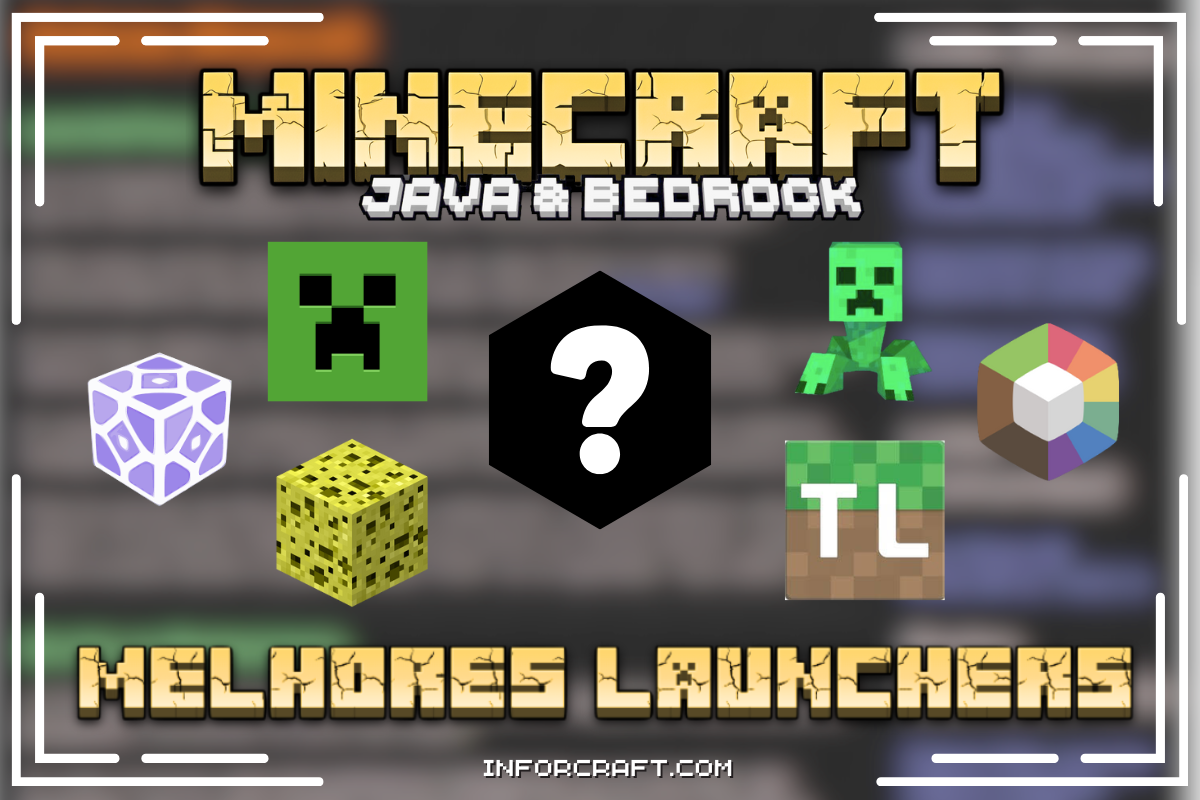Melhores Launchers de Minecraft - Inforcraft